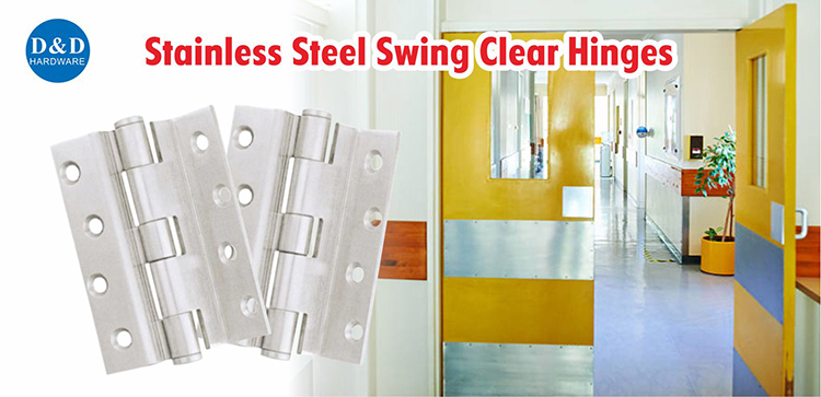 What is swing clear hinges & How do they work? - D&D HARDWARE